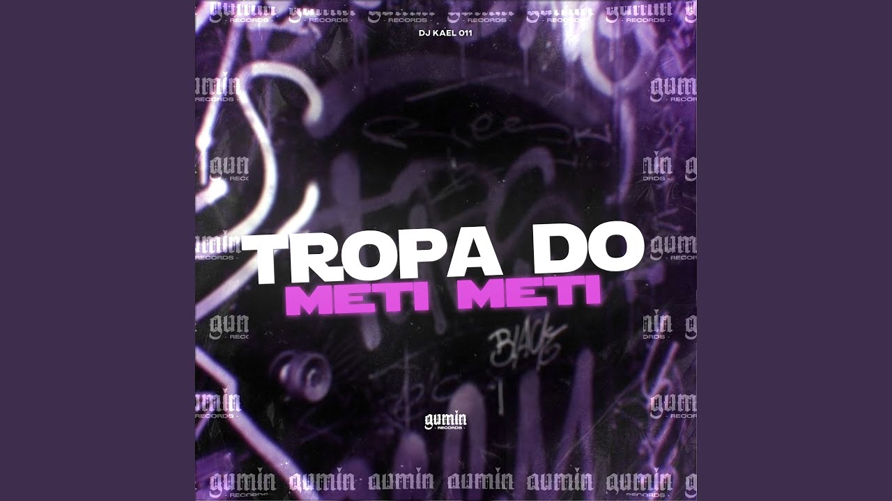 Tropa do Meti Meti - YouTube