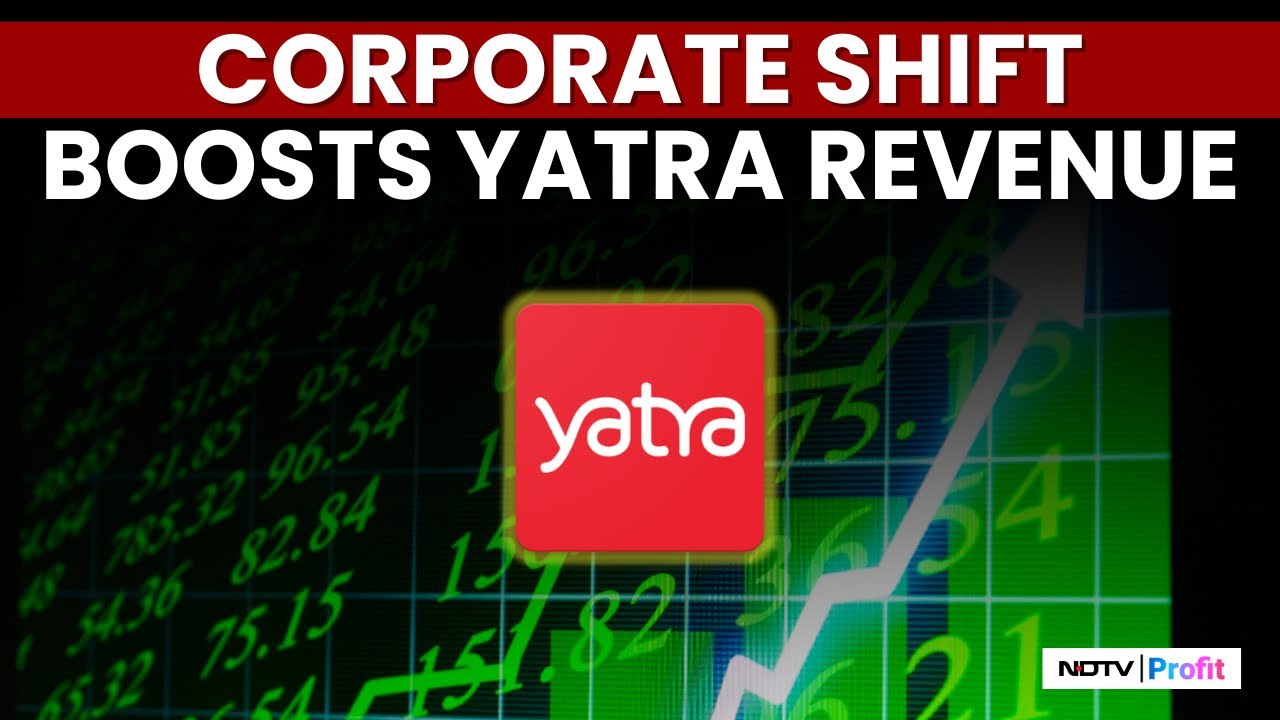 Yatra's Revenue Soars 108% in Q1FY26 : What Led To These Gains? | NDTV ...