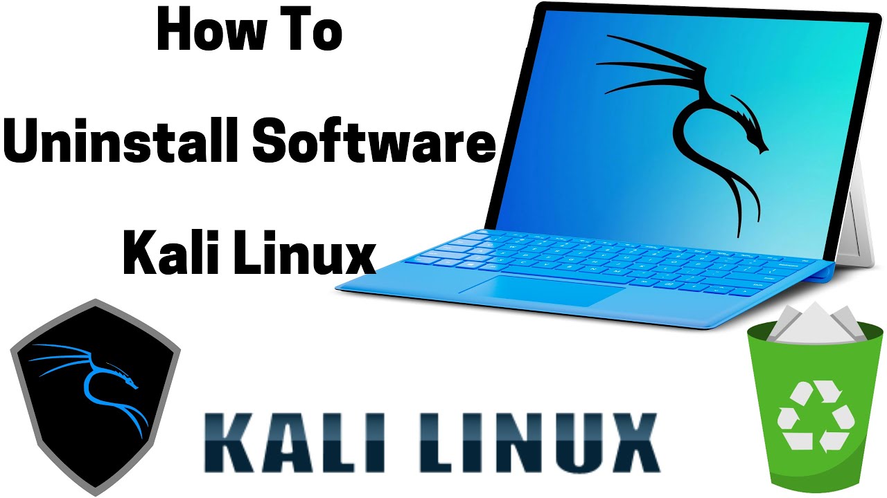How To Uninstall Software In Kali Linux Uninstall Any Software In How To Uninstall Software In Kali Linux Uninstall Any Software In
