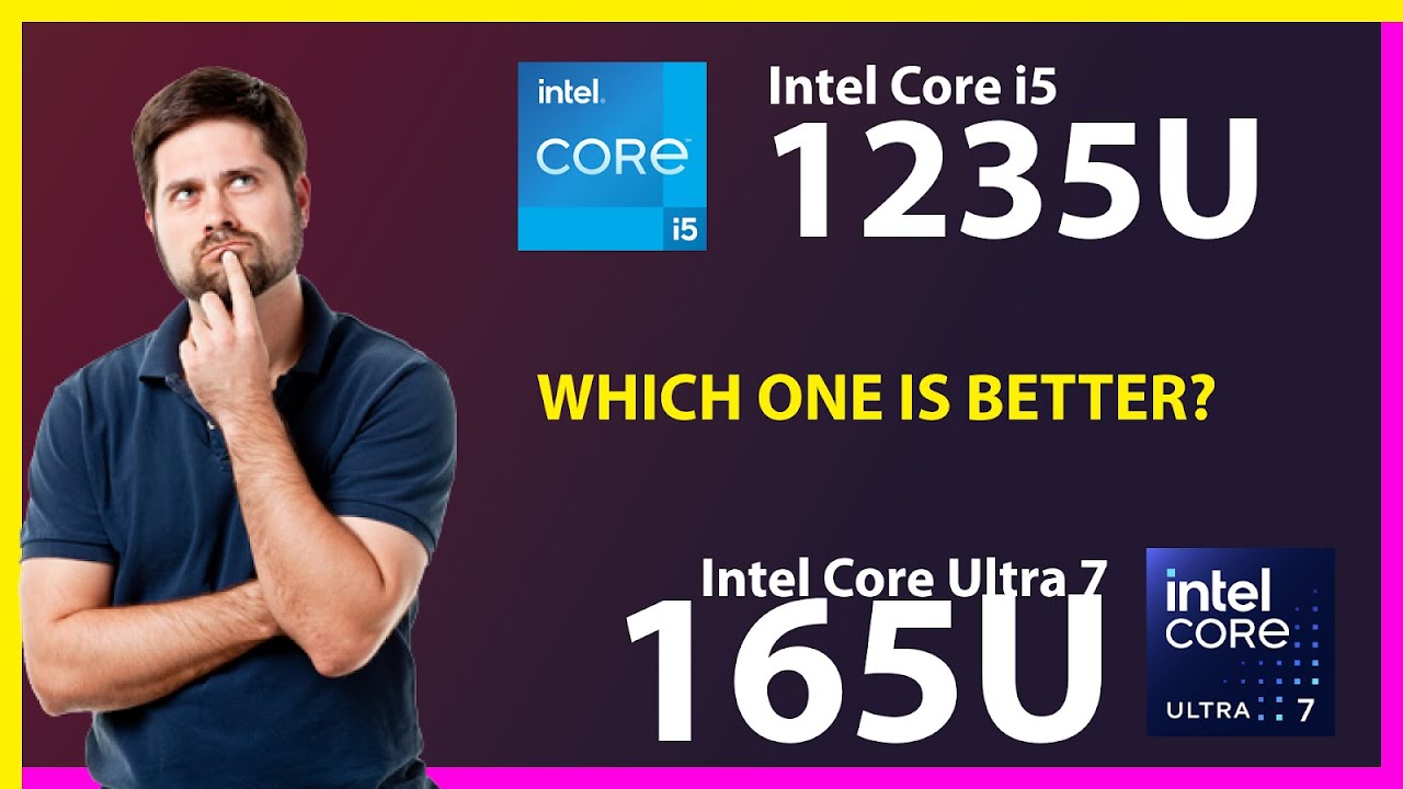 INTEL Core i5 1235U vs INTEL Core Ultra 7 165U Technical Comparison ...