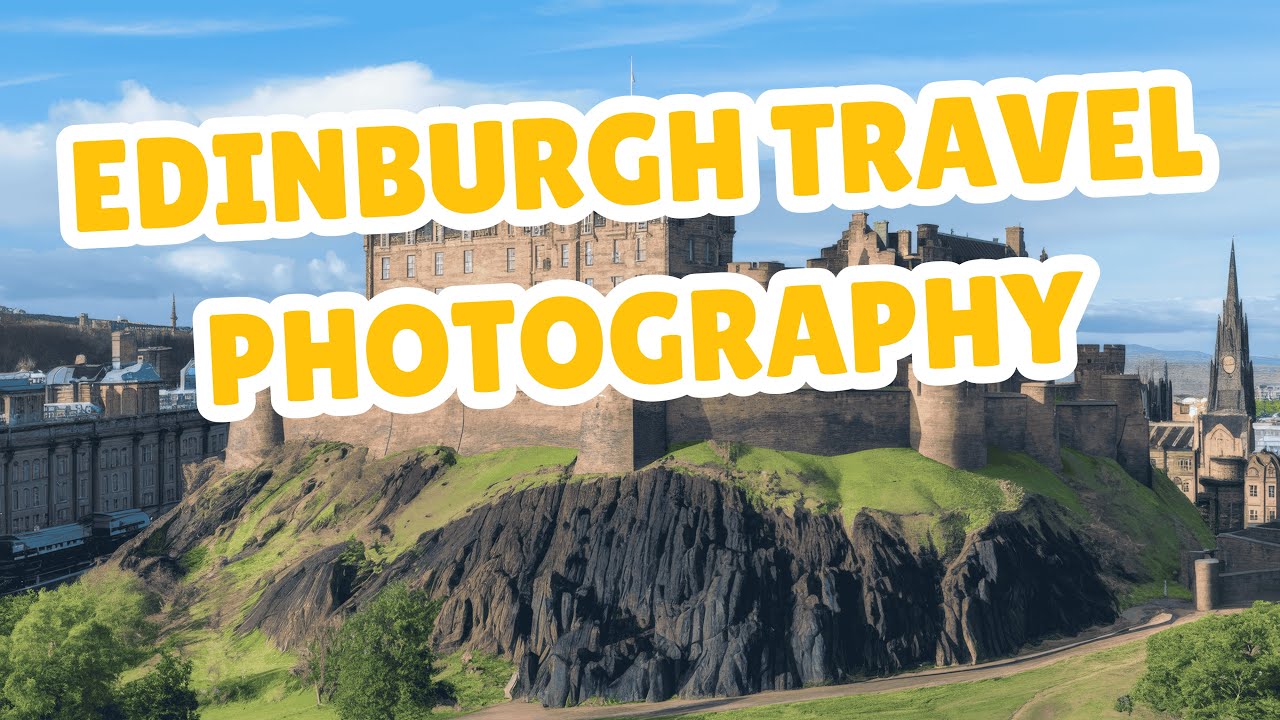 Capturing Edinburgh's Hidden Gems Through Photography - YouTube
