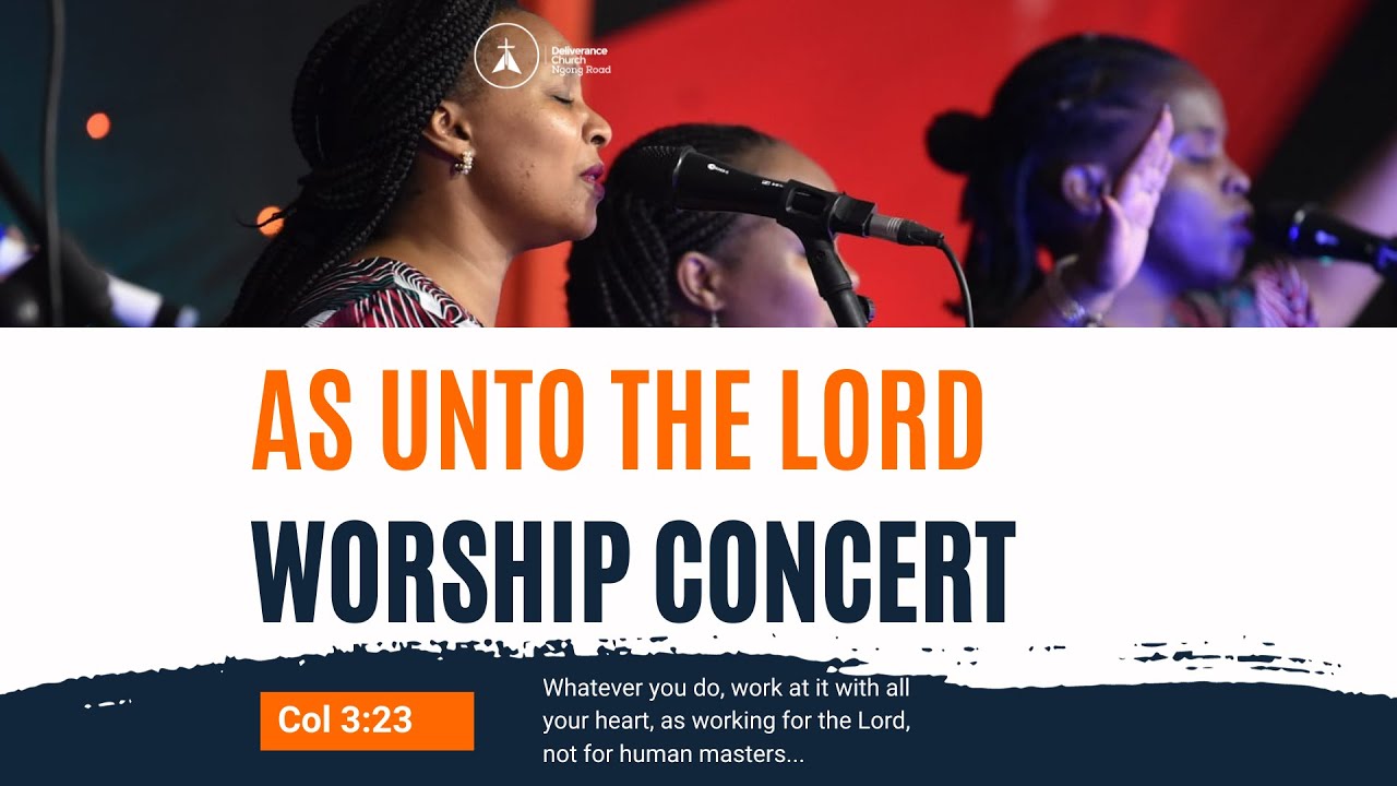 As Unto the Lord Worship Concert - YouTube
