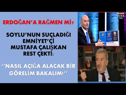 SOYLU’NUN SUÇLADIĞI MUSTAFA ÇALIŞKAN REST ÇEKTİ; ERDOĞAN'A RAĞMEN Mİ? #GÜNDEM