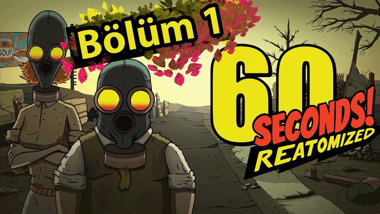 60 Seconds! Reatomized - Bölüm 1 - YouTube