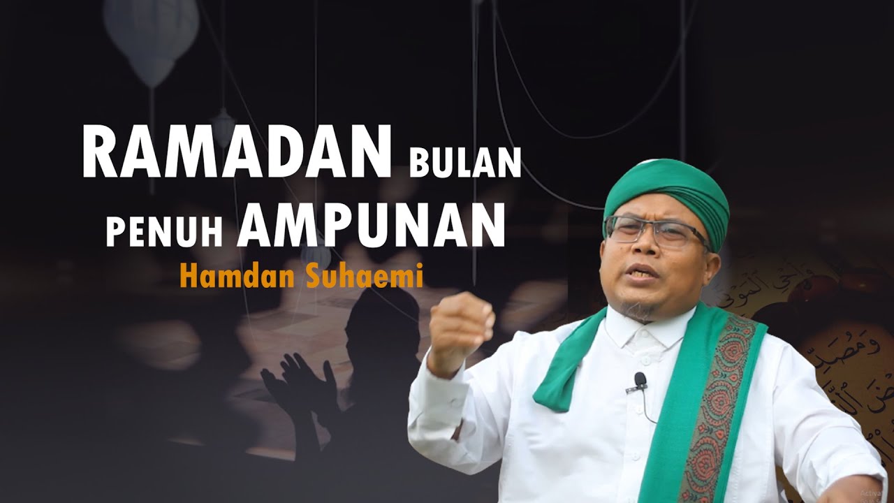 Ramadan Bulan Penuh Ampunan | K.H Moch Ali Hasan, Lc | Kuliah Ramadan (KURMA) #Goodramadan - YouTube