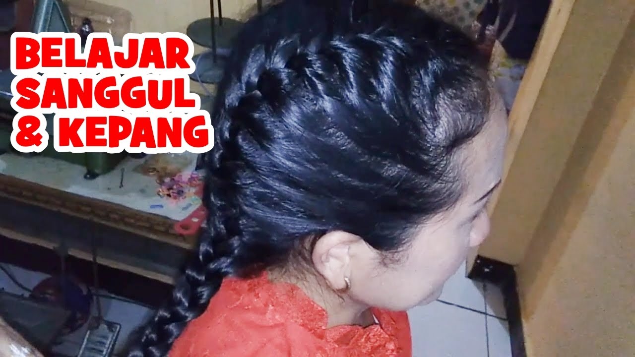 Tutorial Sanggul Dan Kepang Rambut - YouTube