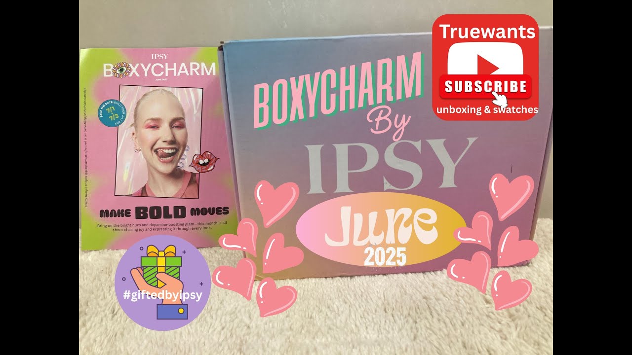 June 2025 IPSY Boxycharm – What’s Inside This Month’s PR Box Unboxing ...