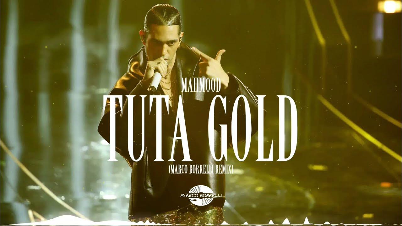 Mahmood - TUTA GOLD (Marco Borrelli Remix) #deephouse #mahmood # ...