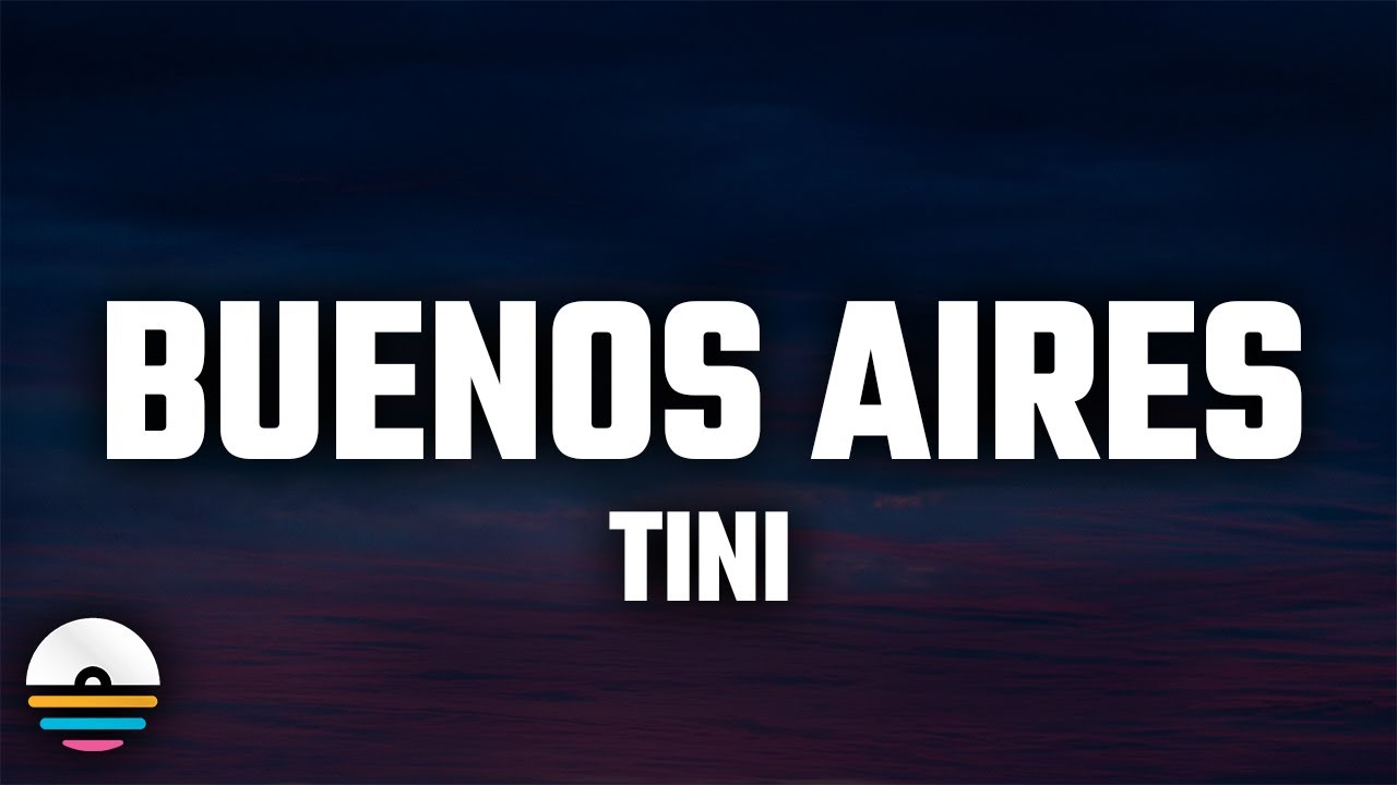 TINI - buenos aires (Letra/Lyrics) - YouTube