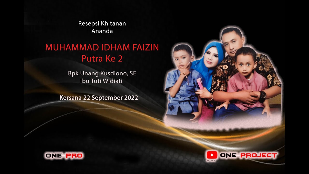 Tasyakur Khitan Ananda MUHAMMAD IDHAM FAIZIN Putra Bpk Unang Kusdiono, SE dan Ibu Tuti Widiati ...