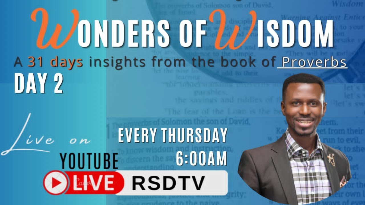 WONDERS OF WISDOM FROM THE BOOK OF PROVERBS CHAPTER 2 FOR DAY 2: TOPIC: DECISIONS DETERMINES ...