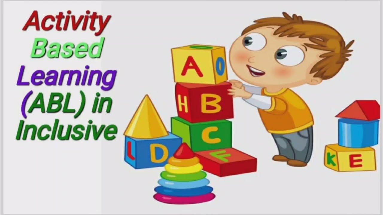 Activity Based Learning |ABL | Inclusive School |Approach | method ...