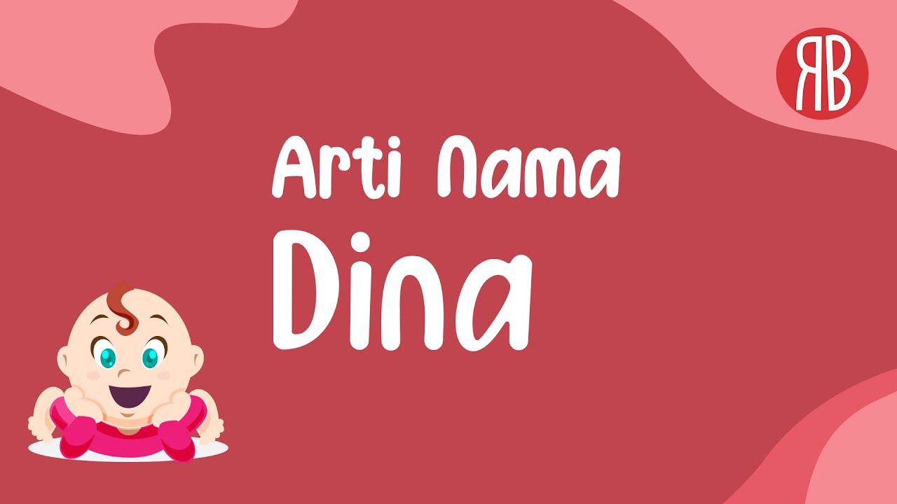 Arti Nama Dina & Kombinasi Rangkaian Nama - YouTube