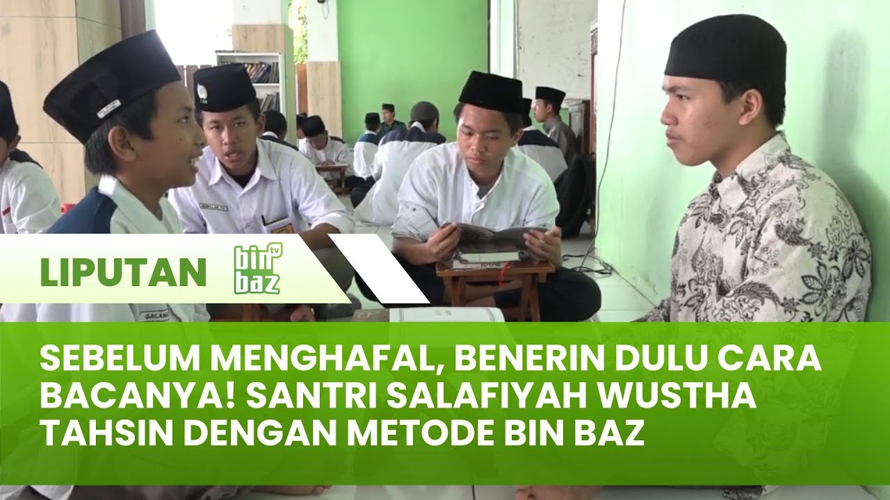 Sebelum Menghafal, Benerin Dulu Cara Bacanya! Santri Salafiyah Wustha ...
