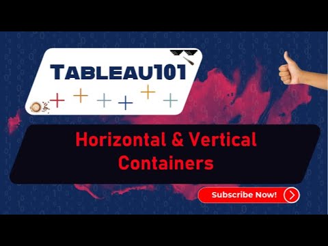 [TABLEAU] Horizontal & Vertical Containers - YouTube
