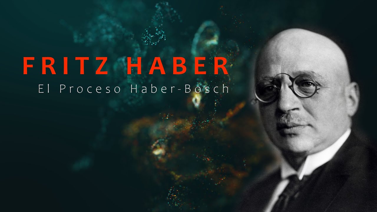 FRITZ HABER 3/8 | El Proceso Haber-Bosch - YouTube