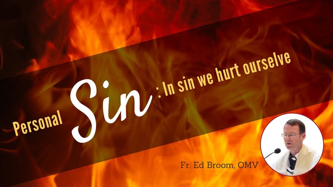 Personal Sin: In sin we hurt ourself! - YouTube