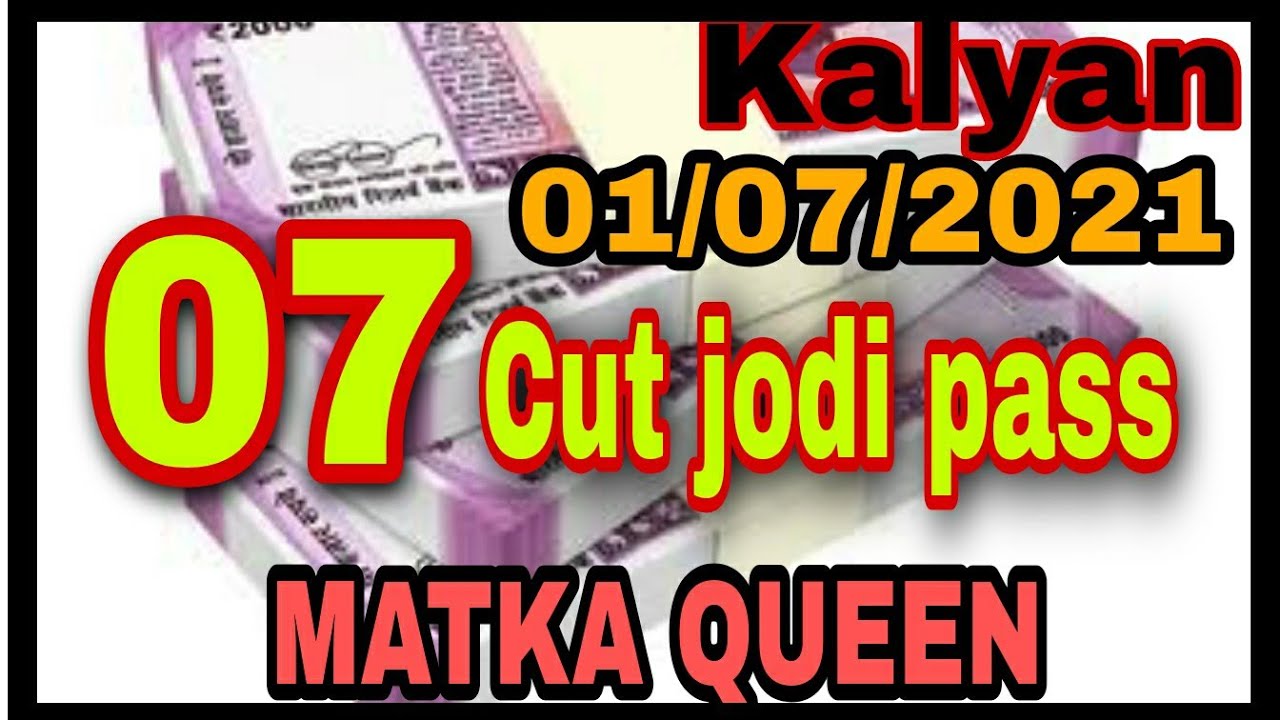 Kalyan 01/07/2021,Satta matka best result today **BY MATKA QUEEN ...