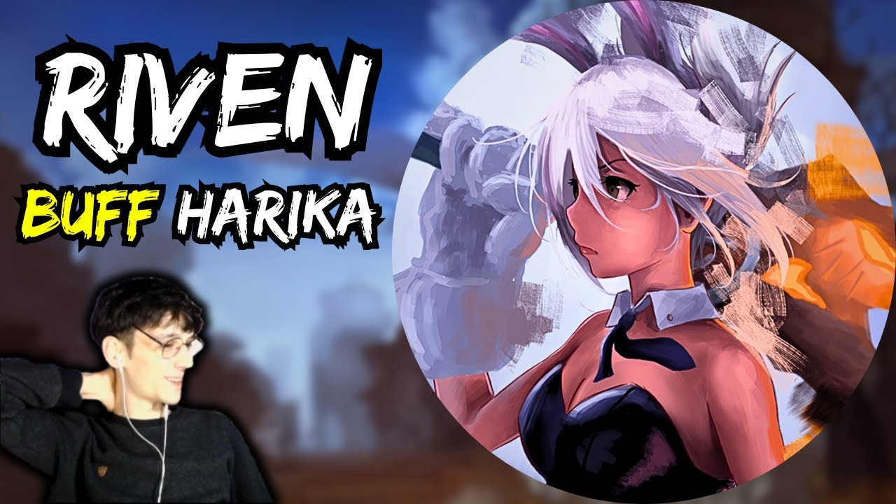 RİVEN BUFF GEREKLİ MİYDİ RİOT???? - YouTube