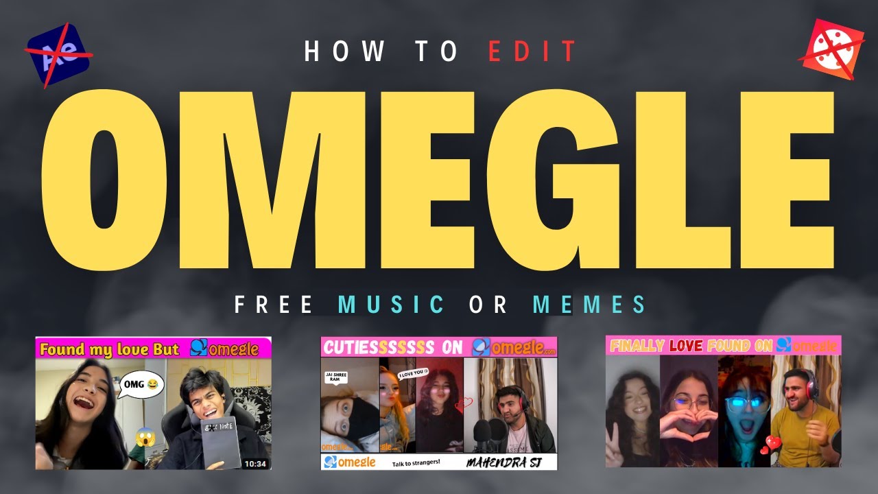 How To Edit OMEGLE Video 😋 / OMEGLE CREATORS 🔥 - YouTube