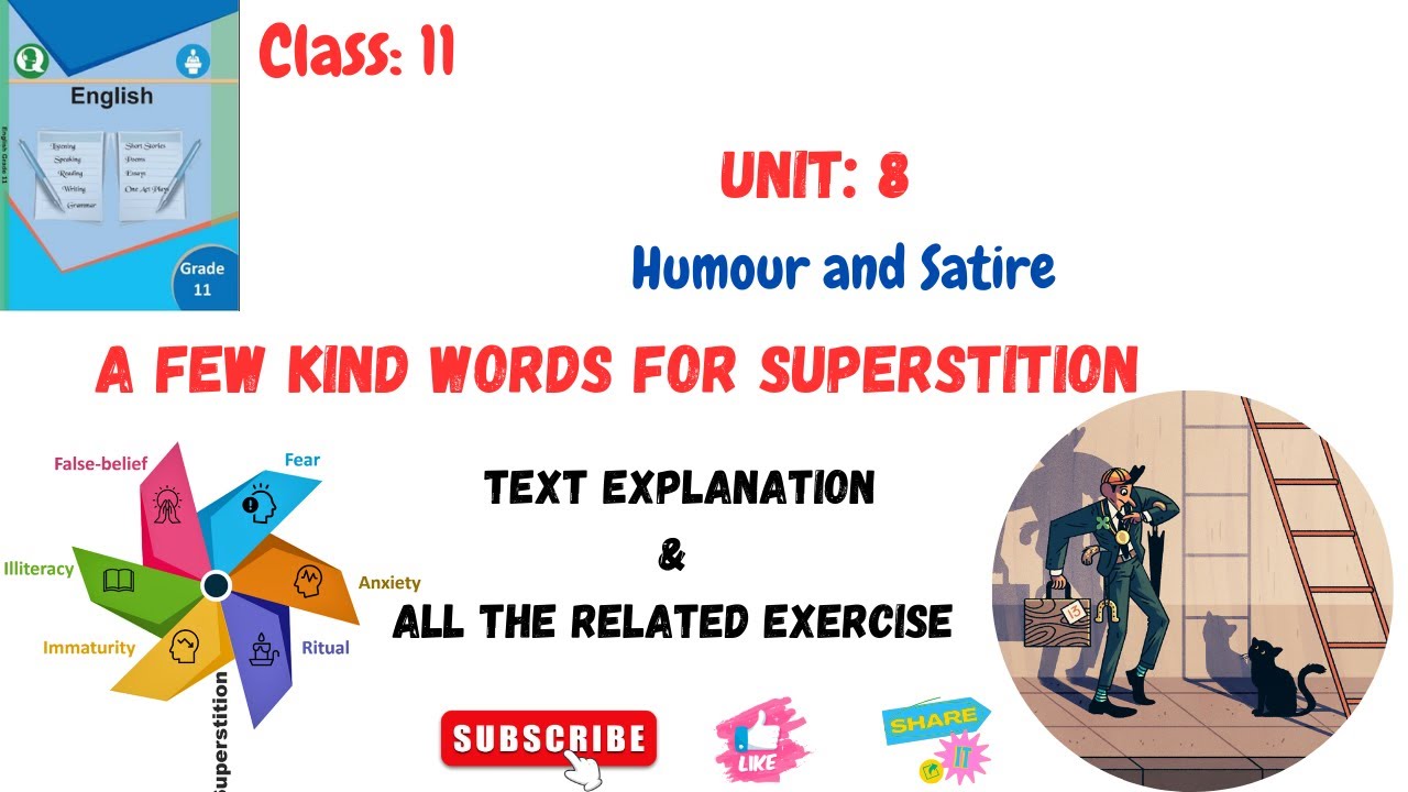 CLASS 11 II UNIT 8 II HUMOUR AND SATIRE 📚A FEW KIND WORDS FOR ...