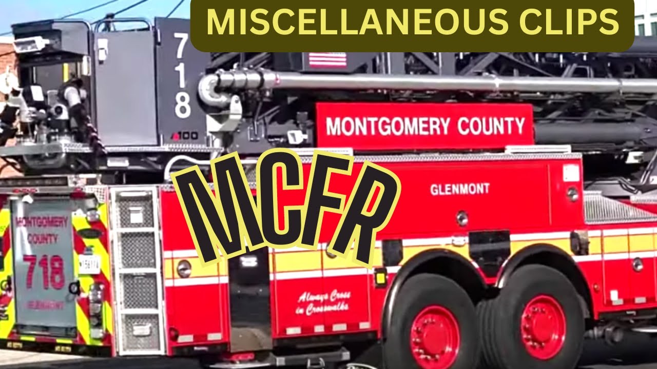 MCFRS MISC. CLIPS Responding & Routine & more - YouTube