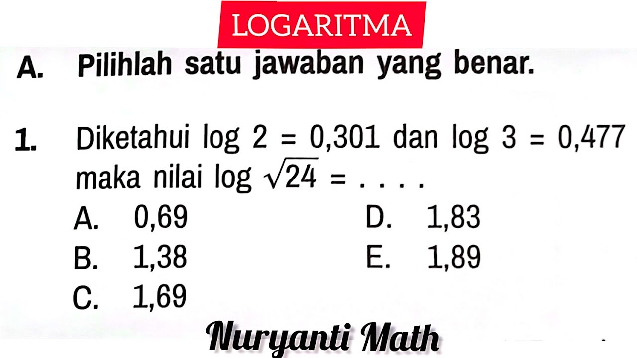 LOGARITMA | Diketahui log 2 = 0,301 dan log 3 = 0,477 maka nilai log ...