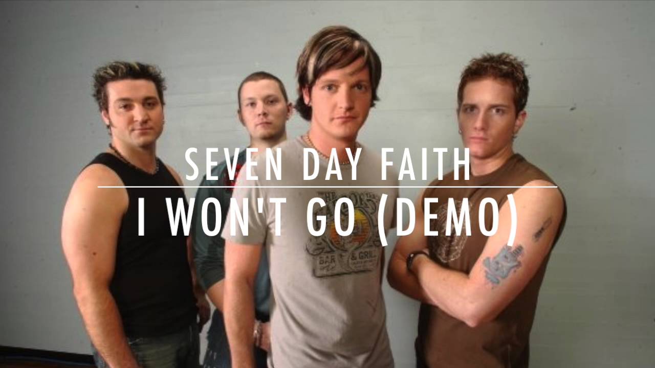Seven Day Faith "I Won't Go" (Demo) - YouTube