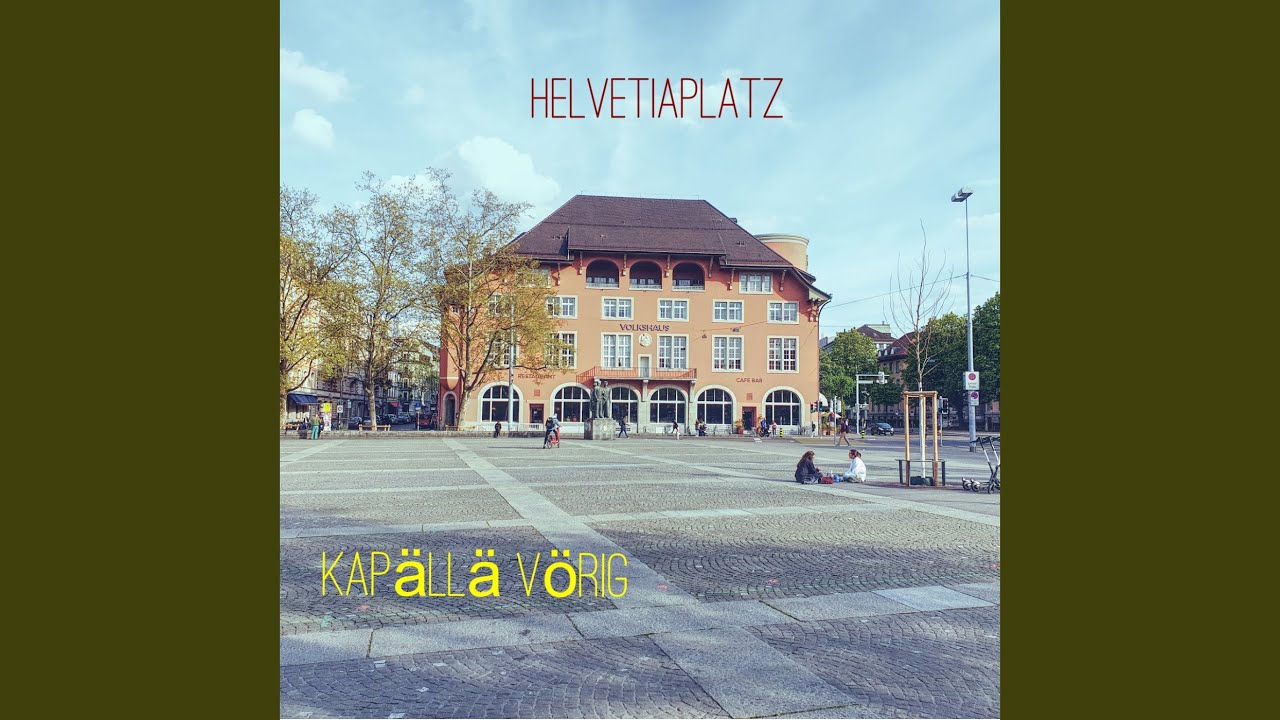 Helvetiaplatz - YouTube