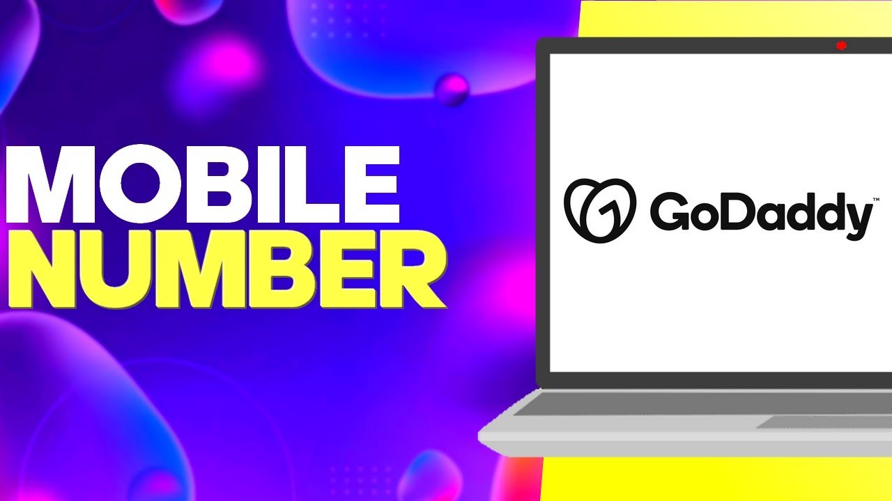 How to Remove Your Mobile Phone Number From Your Account on Godaddy ...