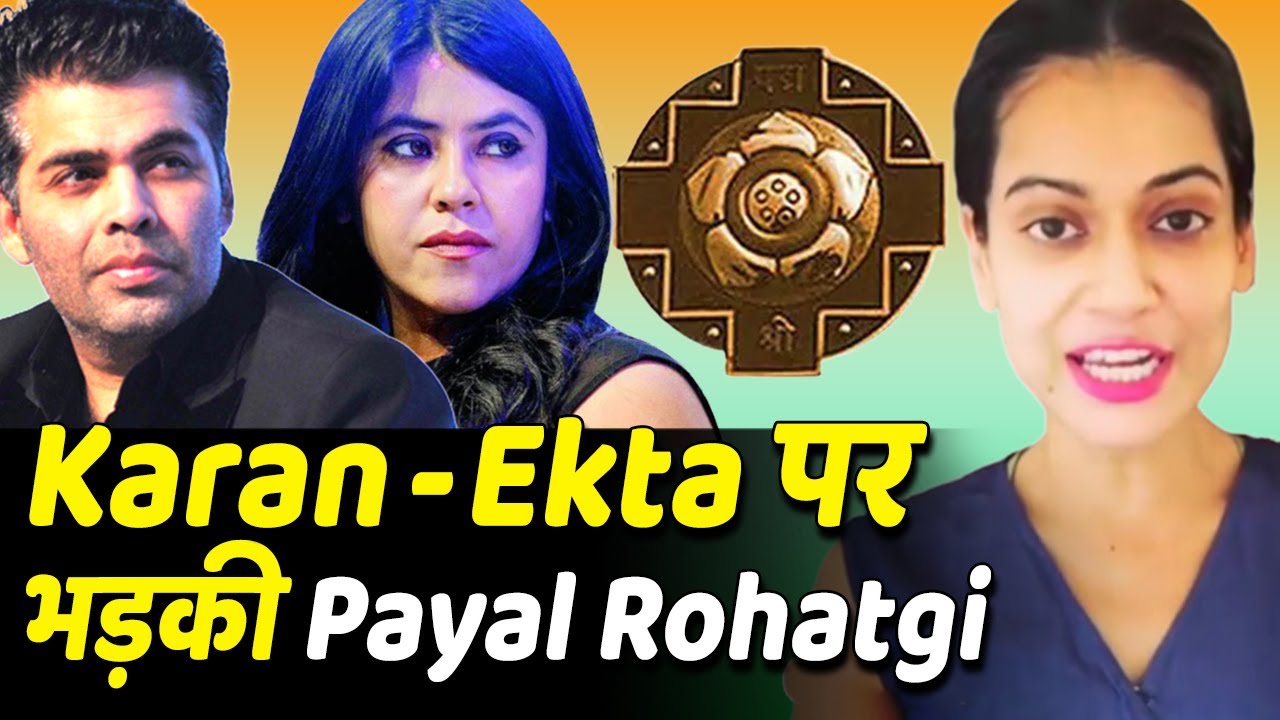 Modi से Payal Rohatgi ने की बड़ी Appeal, साथ ही Karan - Ekta पर लगाए ये ...