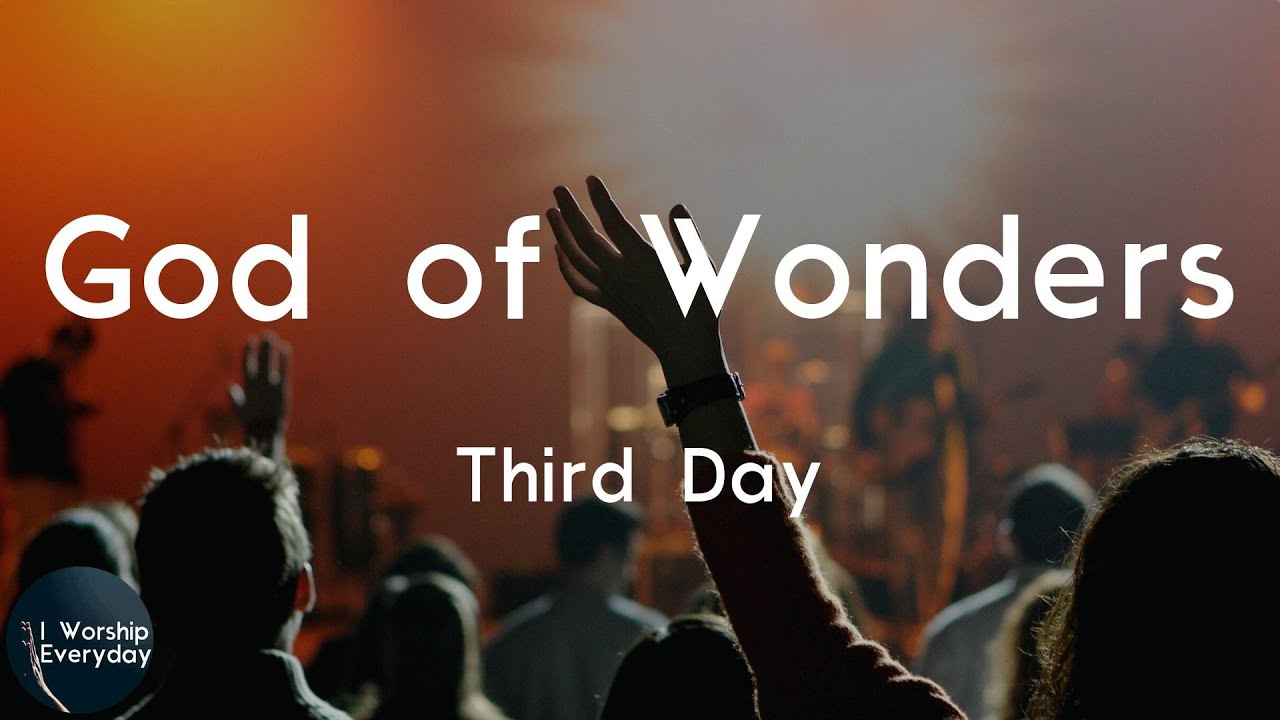 Third Day - God of Wonders (Lyric Video) | Hallelujah to the Lord of ...