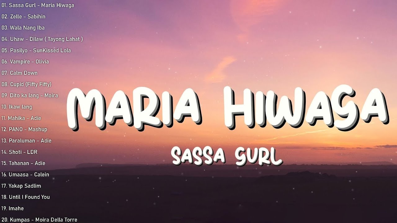 Sassa Gurl - Maria Hiwaga 🎶TOP TREND NEW OPM SONGS 🎶 FULL PLAYLIST ...