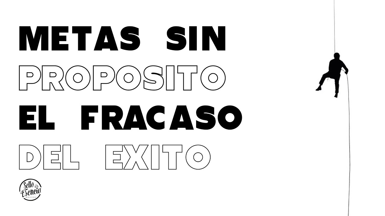 Metas sin propósito. El fracaso del éxito | Ministerio Sello De Tu ...