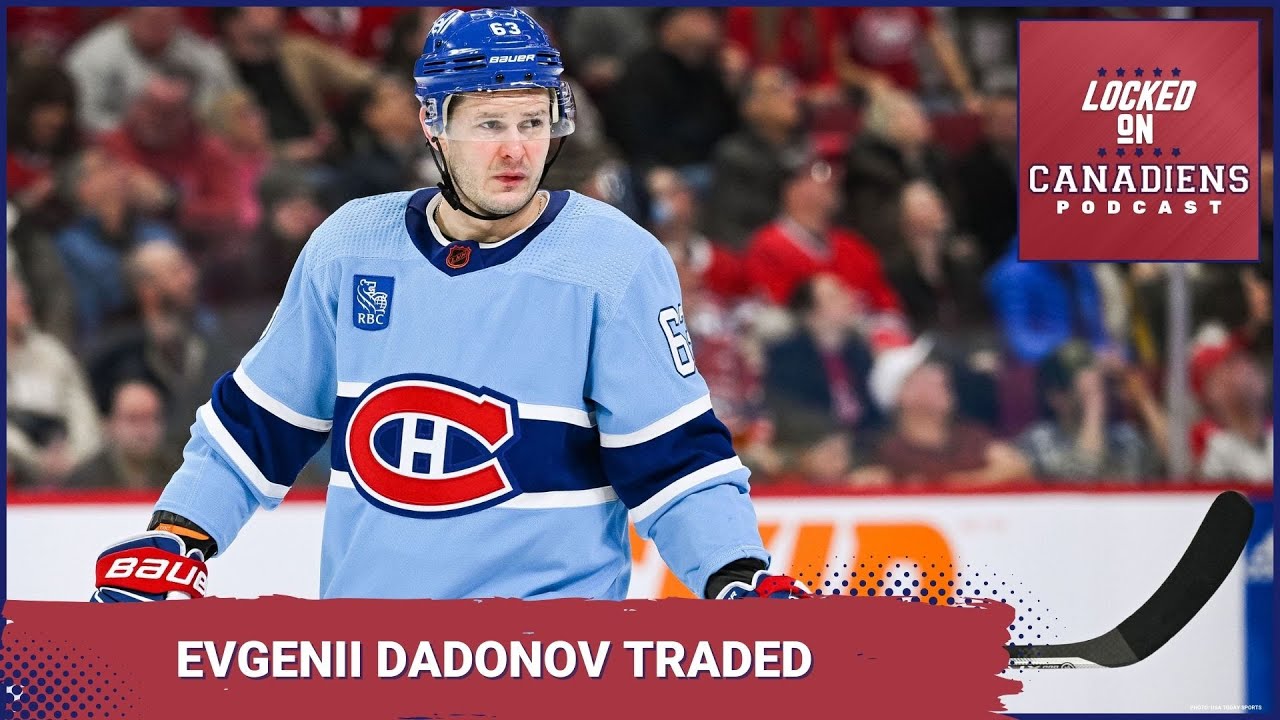 Montreal Canadiens trade Evgenii Dadonov to Dallas Stars for Denis ...