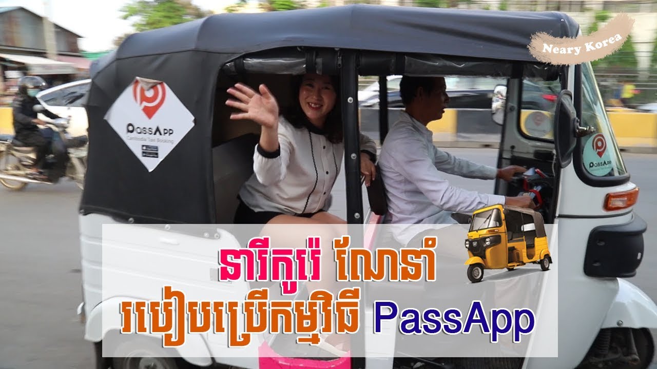 [Neary Korea] #53 Best App for Move Around in Cambodia = PassApp - YouTube