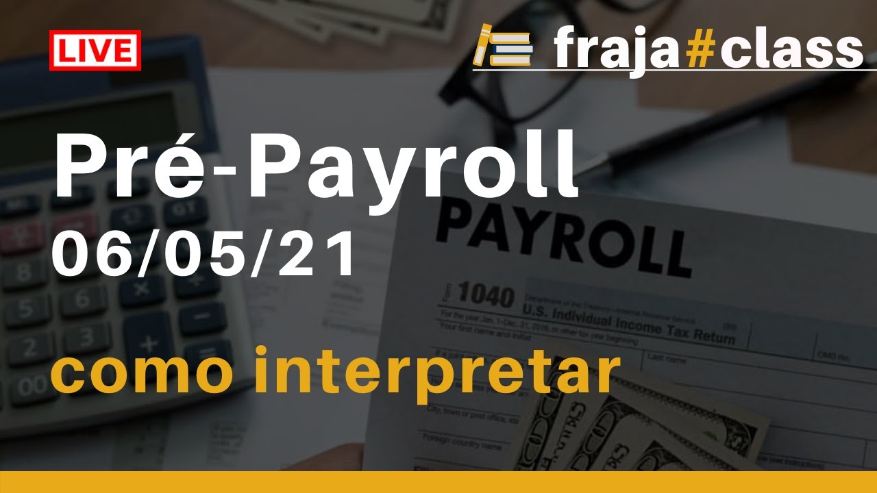 Como Analisar o Payroll - [Maio - 2021] - YouTube