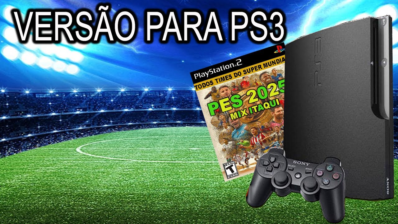 PES 25 MIX ITAQUI SUPER MUNDIAL DE CLUBES 2025 PS3 PKG META 50 LIKES # ...