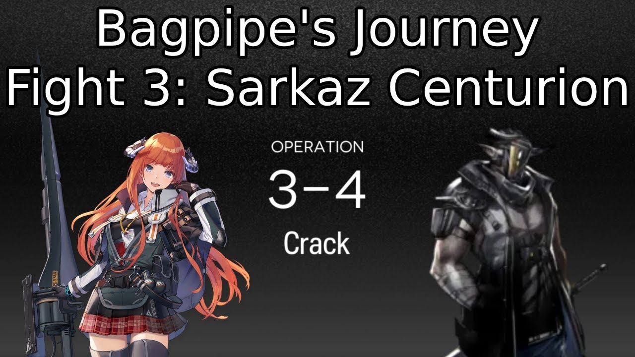 Bagpipe's Journey - Fight 3: Sarkaz Centurion (Fighting every Arknights ...