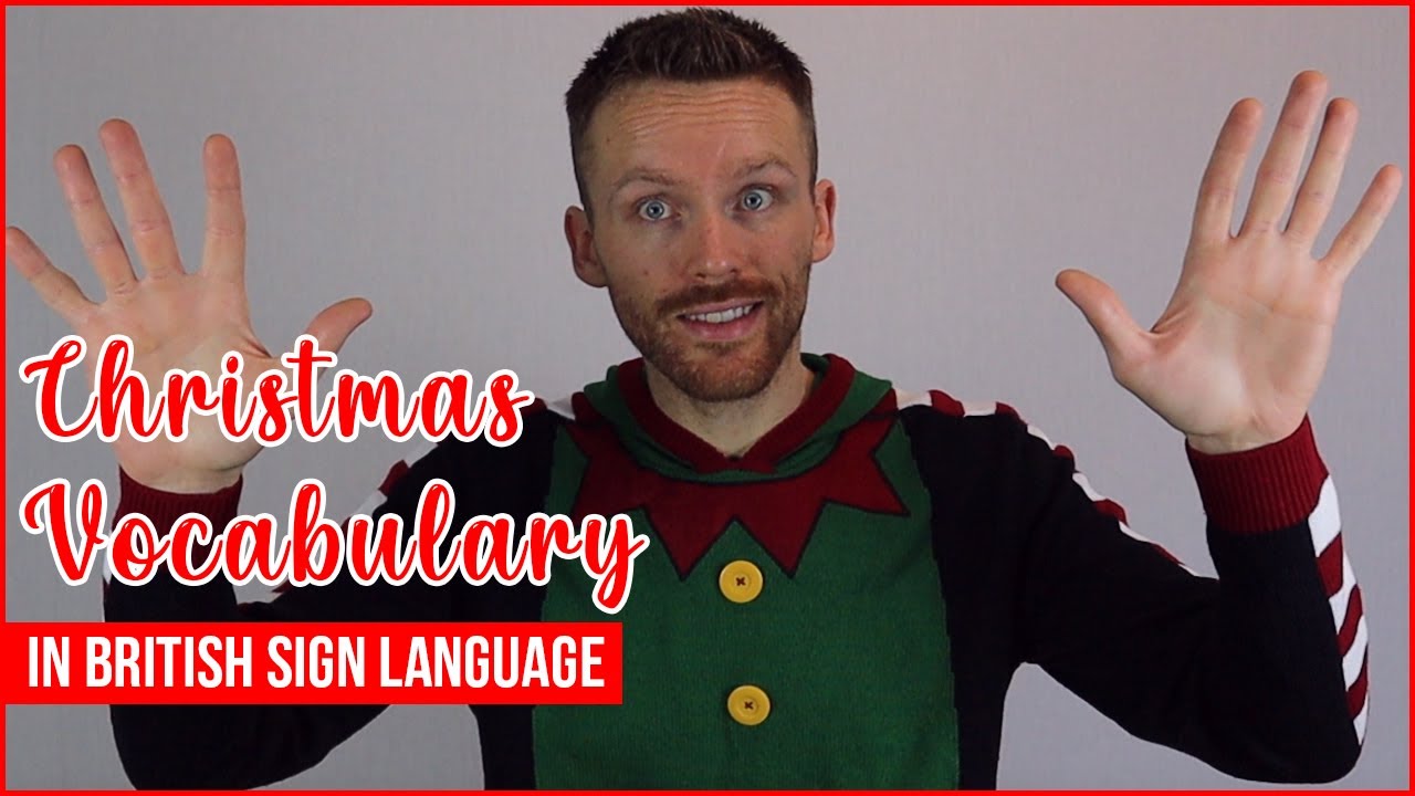 Christmas Vocabulary In British Sign Language BSL YouTube Christmas Vocabulary In British Sign Language BSL YouTube