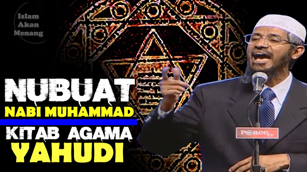 Nubuat Nabi Muhammad dalam Alkitab Perjanjian Lama !! Dr. Zakir Naik ...