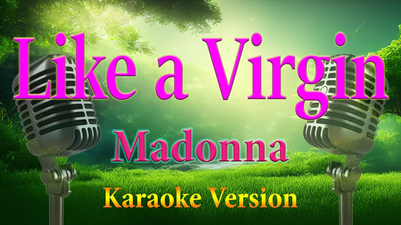 Like a Virgin Madonna Karaoke Lyrics - YouTube