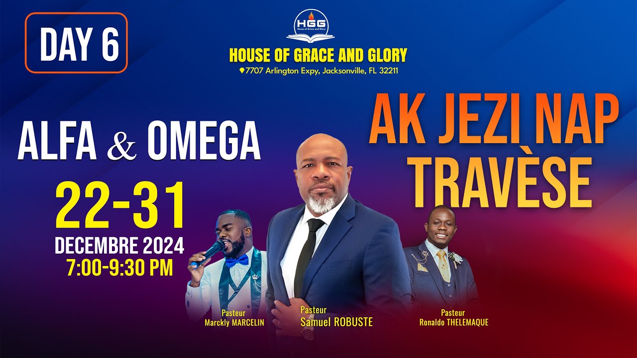 REVEIL D'ACTION DE GRACE ALPHA ET OMEGA / PASTEUR SAMUEL ROBUSTE / DAY 6 - YouTube