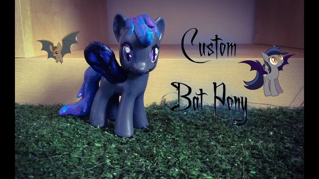 MLP Custom:BAT PONY - YouTube