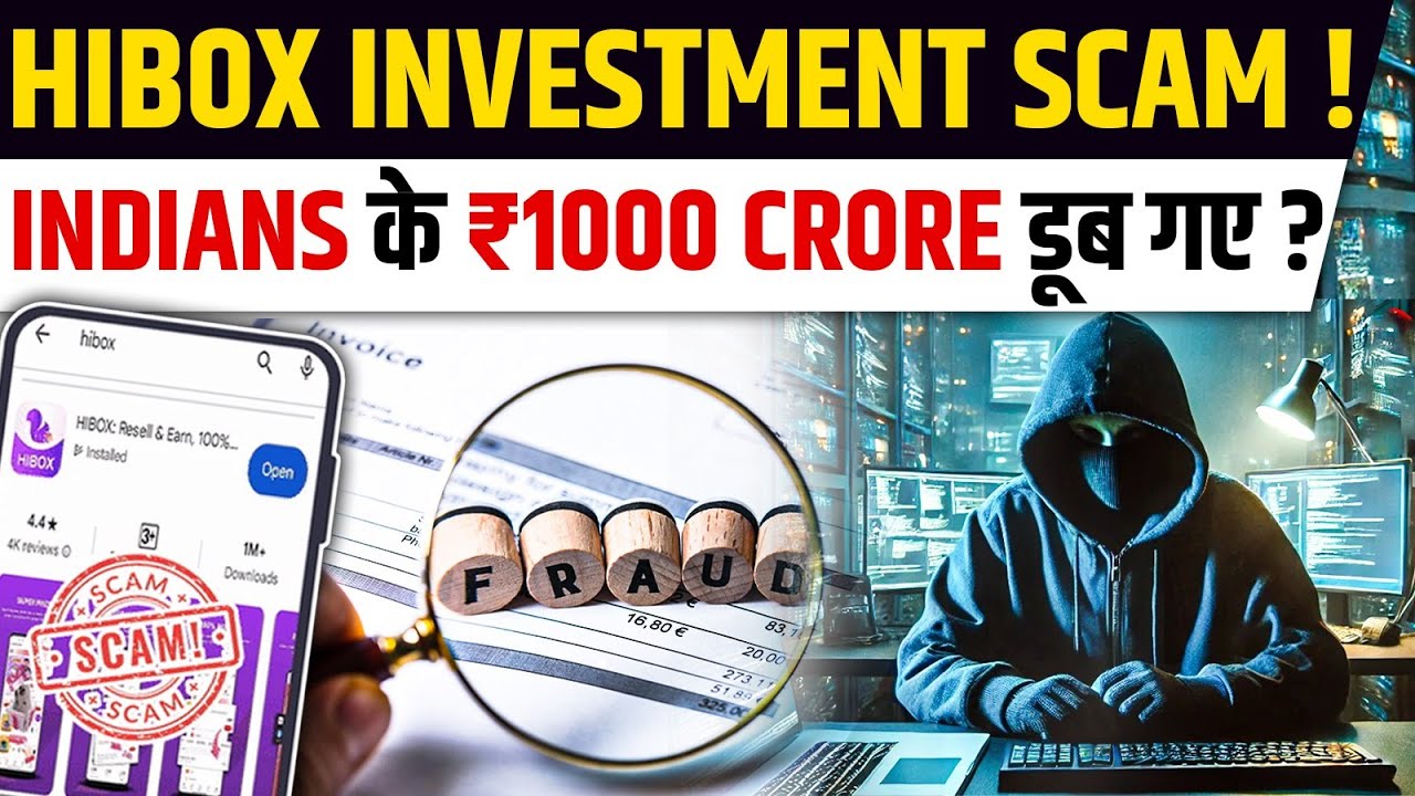 What is the Hibox Investment Scam? How | Did Indians Lose ₹1,000 Crore ...
