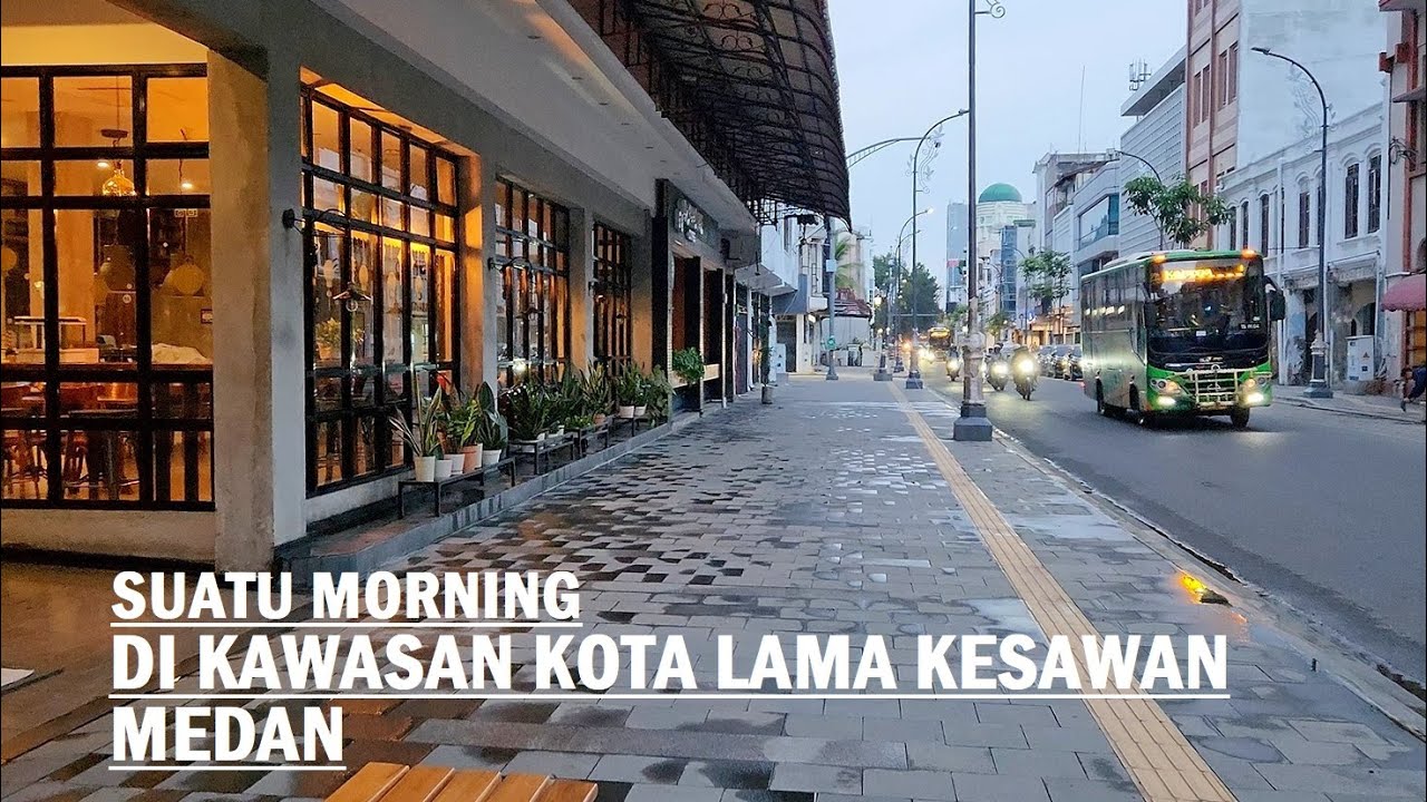 Morning walk at KESAWAN OLD CITY COMPLEX - Medan City North Sumatera ...