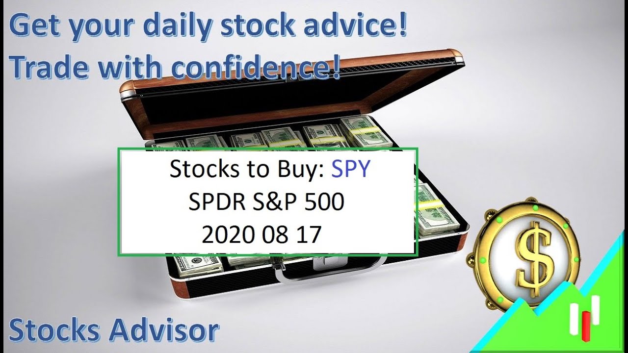 Stocks to Buy: SPY SPDR S&P 500 2020 08 17 - YouTube
