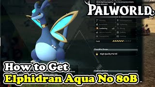 Palworld How to Get Elphidran Aqua (Palworld No 80B) | Doovi