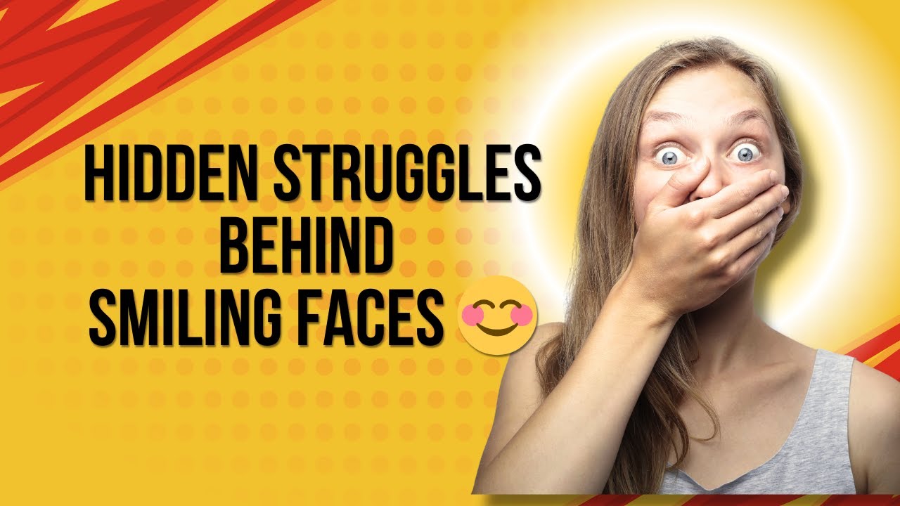 The Secret Struggles Of Smiling Faces 😊 - YouTube
