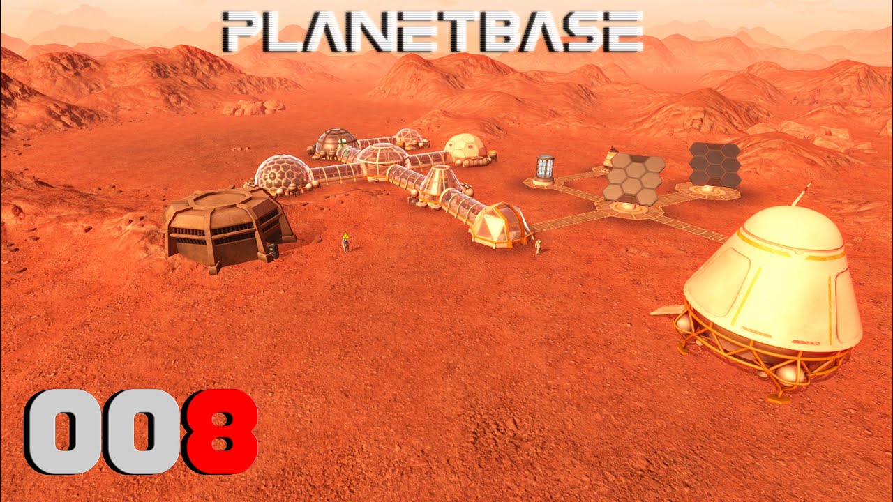 PLANETBASE [008] Ein neuer Start Let's Play Planetbase German Gameplay ...